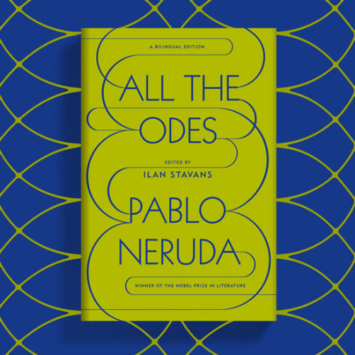 All the Odes by Pablo Neruda | Work in Progress