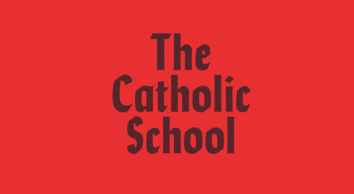 The Catholic School | Work in Progress